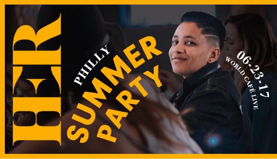 LGBTQ Event of the Week: Philly HER Summer Party - Philadelphia Magazine